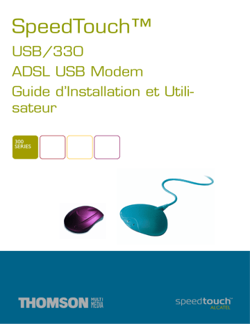 SpeedTouch™ USB/330 ADSL USB Modem Guide d’Installation et Utili ...