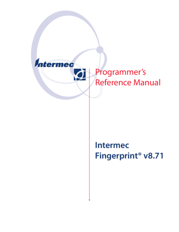 Intermec Fingerprint v8.71 Programmer's Reference Manual | Manualzz