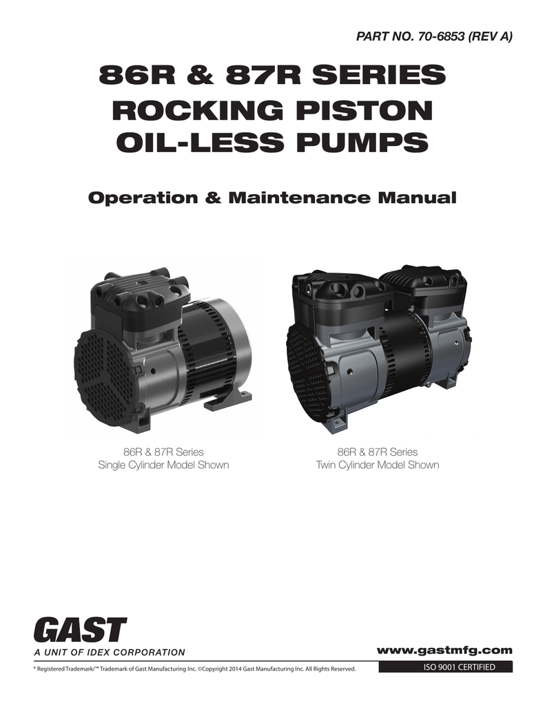 Gast 86R & 87R Rocking Piston Oil-less Pumps Owner's Manual | Manualzz