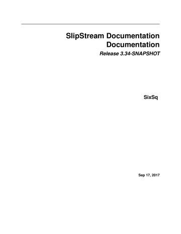 SlipStream 3.34-SNAPSHOT Documentation | Manualzz