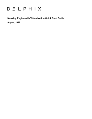 Delphix Masking Engine with Virtualization Quick Start Guide | Manualzz