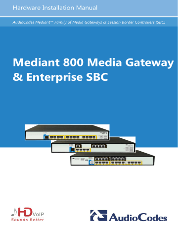Mediant 800 Media Gateway & Enterprise SBC Hardware Installation Manual ...