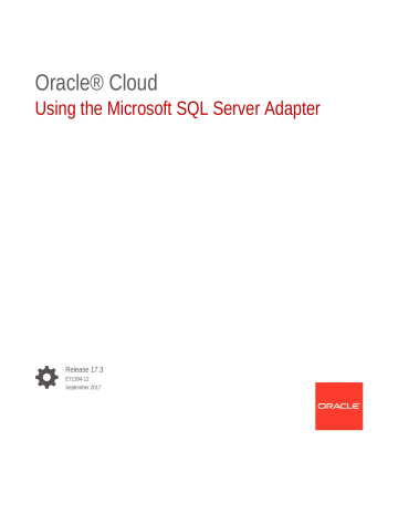 Oracle Cloud Using the Microsoft SQL Server Adapter User Manual | Manualzz