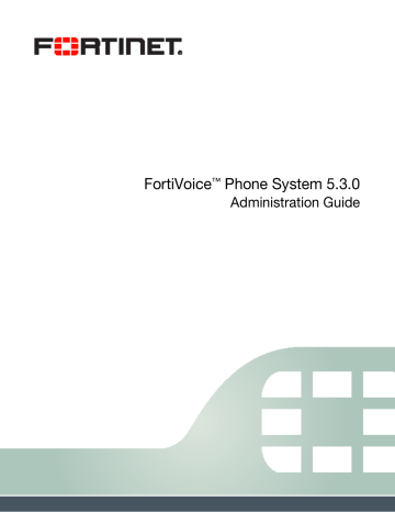 Phone System FortiVoice Administration Guide | Manualzz