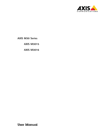AXIS M30 M3015, M30 M3016 User Manual | Manualzz