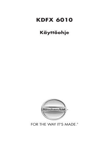 KitchenAid KDFX 6010 Instruction for Use | Manualzz