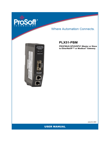 ProSoft Technology PLX51-PBM ProductsPLX51-PBM PROFIBUS DP Master/Slave to EtherNet/IP™, Modbus ...