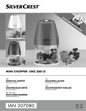 Silvercrest SMZ 260 I2 MINI CHOPPER Bedienungsanleitung | Manualzz
