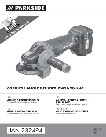 Parkside PWSA 20-Li A1 CORDLESS ANGLE GRINDER Operating Instructions ...