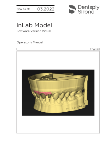 Dentsply Sirona inLab CAD SW 22.0.x, inLab Model Instructions for use ...
