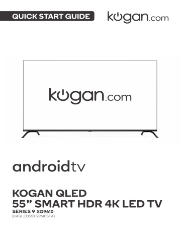 Kogan KAQLED55XQ9610STA 55-Inch Smart HDR 4K LED TV User Guide | Manualzz