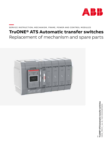ABB TruONE ATS - Replacement of mechanism and Spare parts Instructions ...