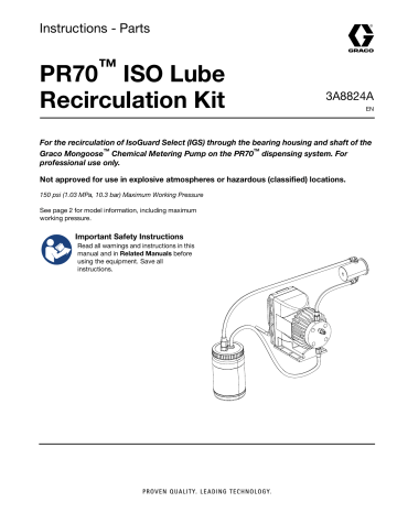 Graco 3A8824A, PR70 ISO Lube Recirculation Kit Instructions | Manualzz