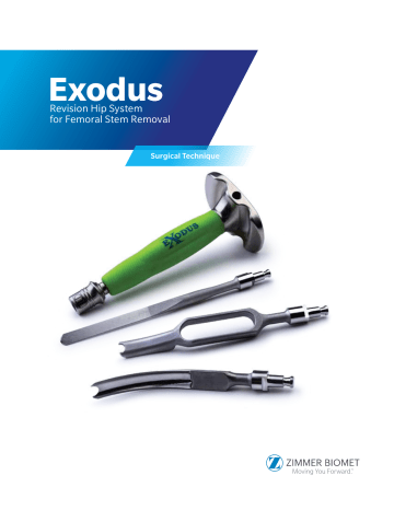 Zimmer Exodus Revision Hip System for Femoral Stem Removal Owner's ...