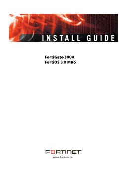 Fortinet FortiGate FortiGate-300A - Installation manual, Administrator's Guide, Quick start Guide