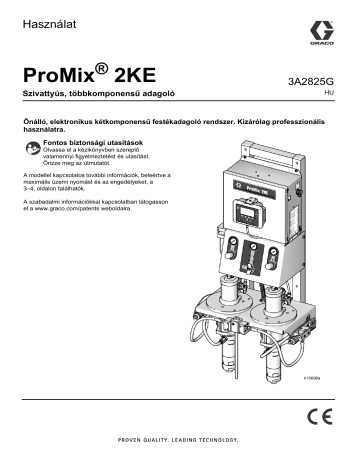 Graco 3A2825G - ProMix 2KE, Pump-Based Plural Component Proportioner ...