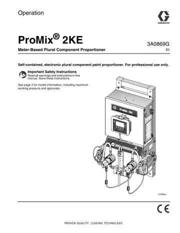 Graco 3A0869G - ProMix 2KE, Meter-Based Plural Component Proportioner Owner's Manual | Manualzz