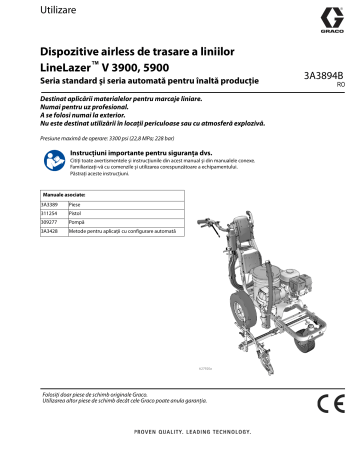 Graco 3A3894B, Dispozitive airless de trasare a liniilor LineLazer™ V ...