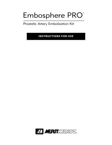 Merit Medical EMBOSPHERE PRO PAE KIT Instructions for Use | Manualzz