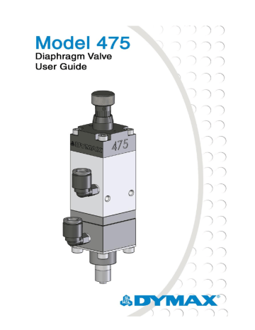 Dymax Model 475 Diaphragm Dispensing Valve Owner's Manual | Manualzz