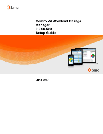 BMC Control-M Workload Change Manager 9.0.00.500 Setup Guide | Manualzz