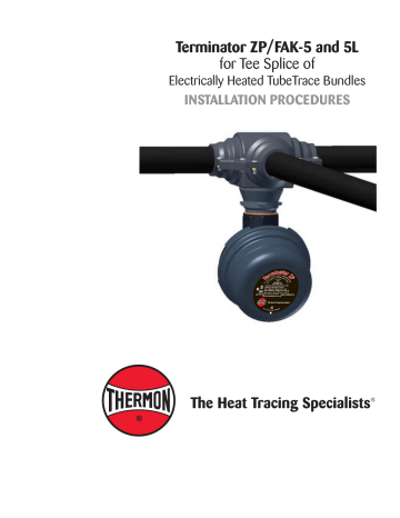 Thermon Terminator ZP/FAK-5 and FAK-5L Installation Instructions | Manualzz