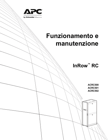 Schneider Electric InRow RC serie ACRC500 - Uso e manutenzione Guida ...