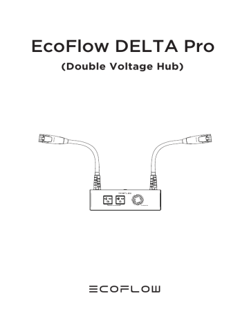 EcoFlow DELTAProPR-US Double Voltage Hub User guide | Manualzz
