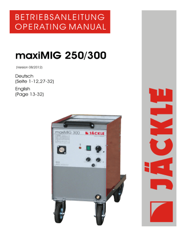 Jackle maxiMIG 250, maxiMIG 300 Betriebsanleitung | Manualzz
