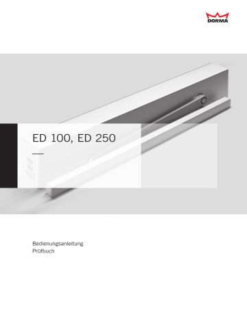 Dorma ED 100, ED 250 Betriebsanleitung | Manualzz