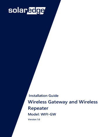 SolarEdge Wireless Gateway and Wireless Repeater Installation Guide ...