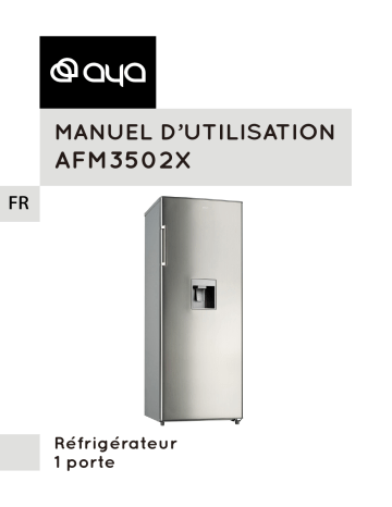 AYA Réfrigérateur 1 porte AFM3502X 335L Inox User's guide | Manualzz