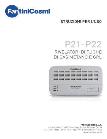 Fantini Cosmi Sicurgas P21 – P22 Rivelatori di fughe di gas metano e GPL Istruzioni per l'uso ...