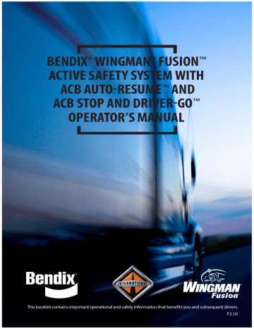 Bendix BW8178 ® Wingman® Fusion™ Active Safety System Operator Manual ...