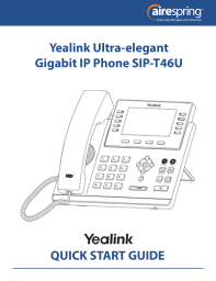 Yealink SIP-T46U - Quick start Guide, User Guide, Administrator's Guide