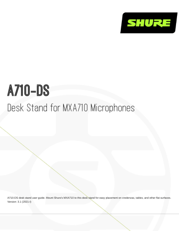 Shure A710-DS Desk Stand for MXA710 Microphones User Guide | Manualzz