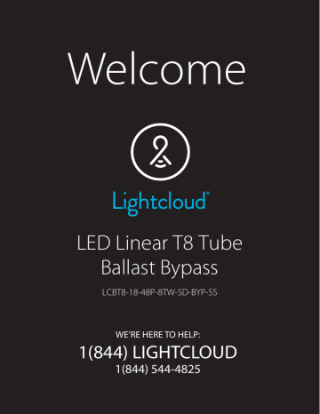 Lightcloud LED Linear T8 Tube Ballast Bypass User Guide | Manualzz