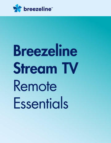 breezeline Stream TV Remote Essentials User Guide | Manualzz