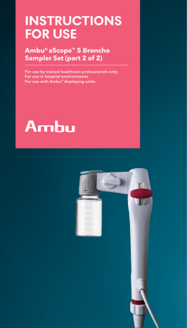 Ambu aScope™ 5 Broncho Sampler Set Betjeningsvejledning | Manualzz