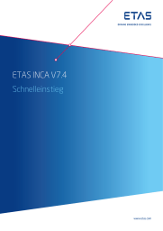 ETAS INCA V7.4 - User's Guide, User Guide, Getting Started