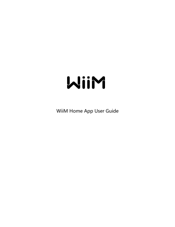 APPs WiiM Home App User Guide | Manualzz