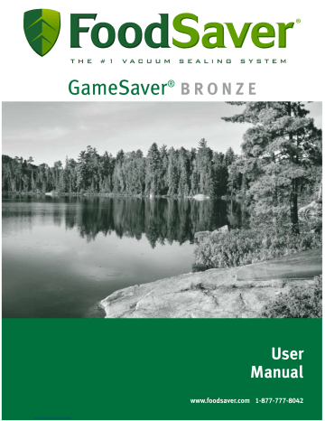 FoodSaver GameSaver Bronze User Manual | Manualzz