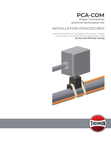 THERMON PCA-COM Power Connection and End Termination Kit Installation ...
