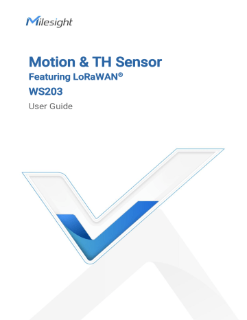 Milesight WS203 Lorrawan Motion and TH Sensor User Guide | Manualzz