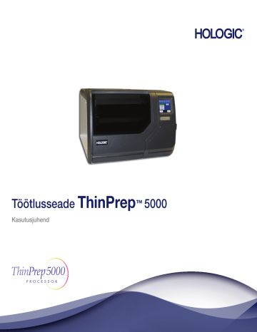 Hologic ThinPrep 5000 Processor Omaniku manuaal | Manualzz
