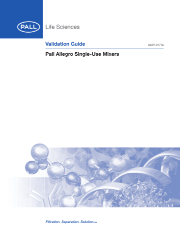 Pall Allegro™ Single-Use Mixers Validation Guide | Manualzz