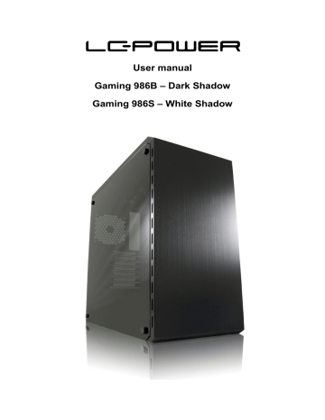 LC-Power Gaming 986S ATX gaming case Owner's Manual | Manualzz